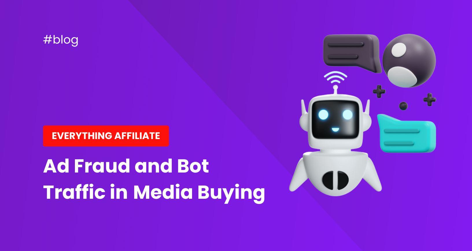 What Is a Bot? How Do Bots Impact Your Digital In Media Buying?